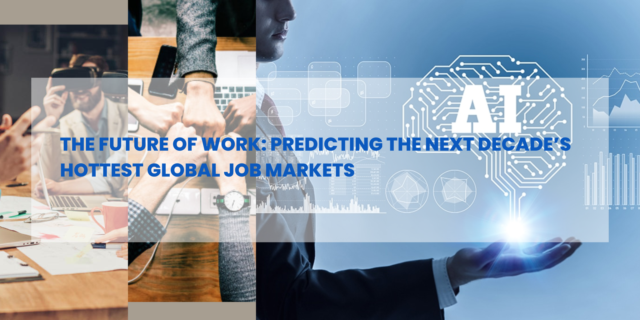Predicting the Next Decade’s Hottest Global Job Markets : Abroadium.com ...